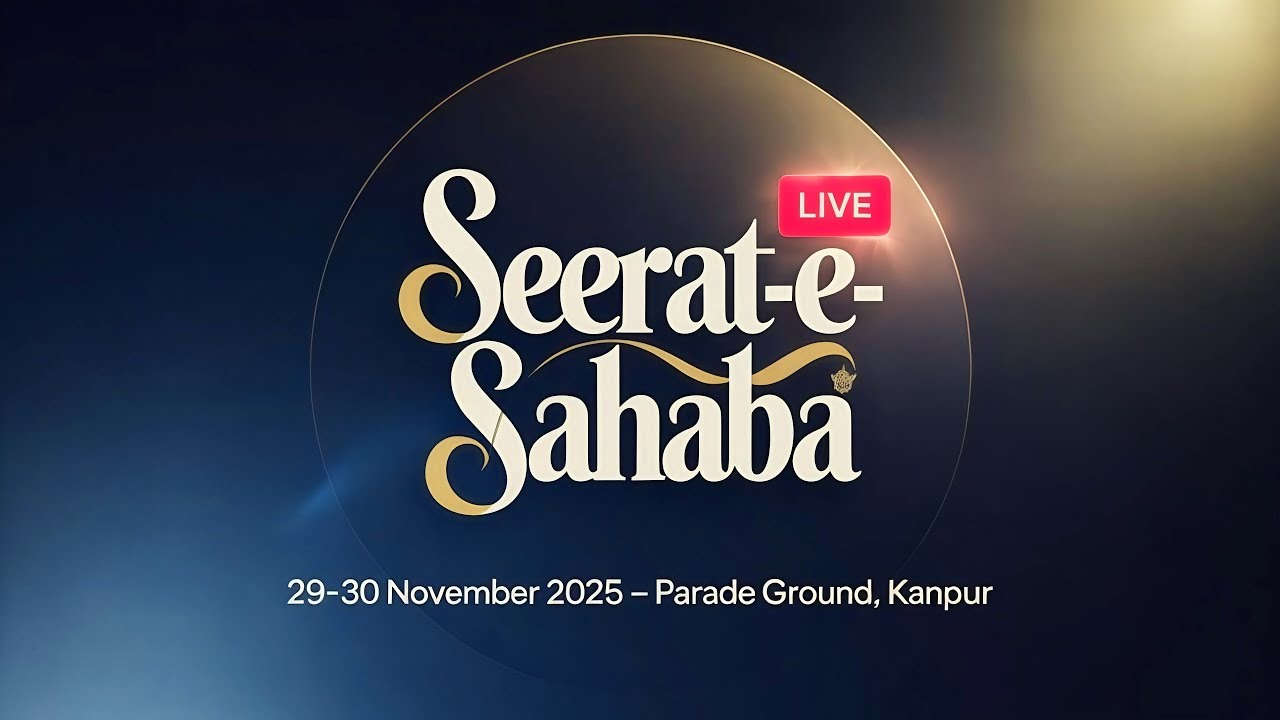 🛑Live | Ijlaas Seerat e Sahaba | 1st Day | Pared Ground Kanpur - YouTube