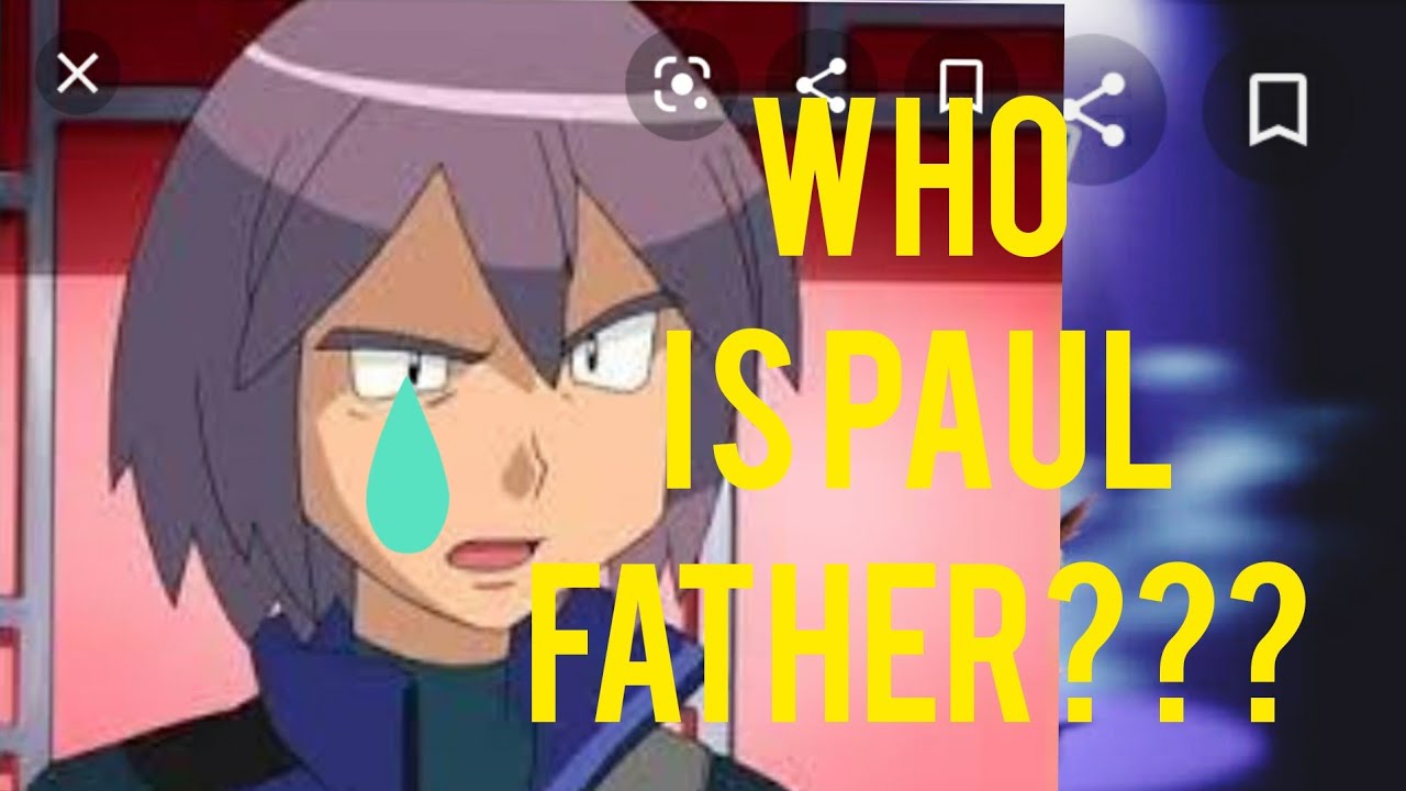 Pokemon world: Who is paul father???🤔 - YouTube