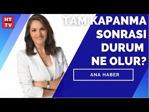Tam kapanma geldi, şimdi ne olacak? | Ana Haber - 26 Nisan 2021