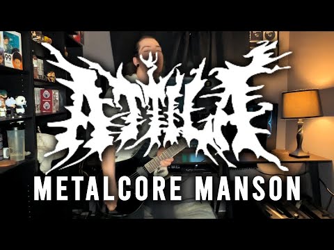 Attila || Metalcore Manson || Guitar Cover (w Tabs) - YouTube
