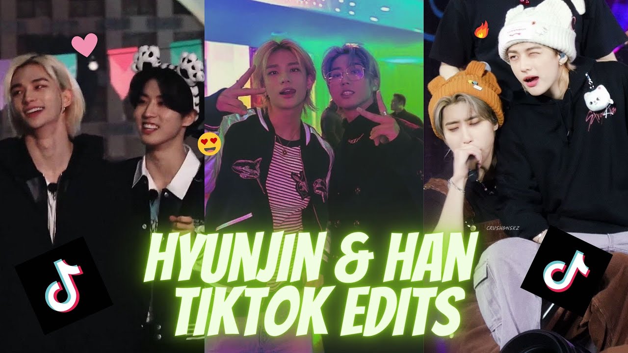 SKZ HYUNJIN & HAN TIKTOK EDITS BC THEY ARE THE ICONIC 'DANCE BETTER/RAP ...