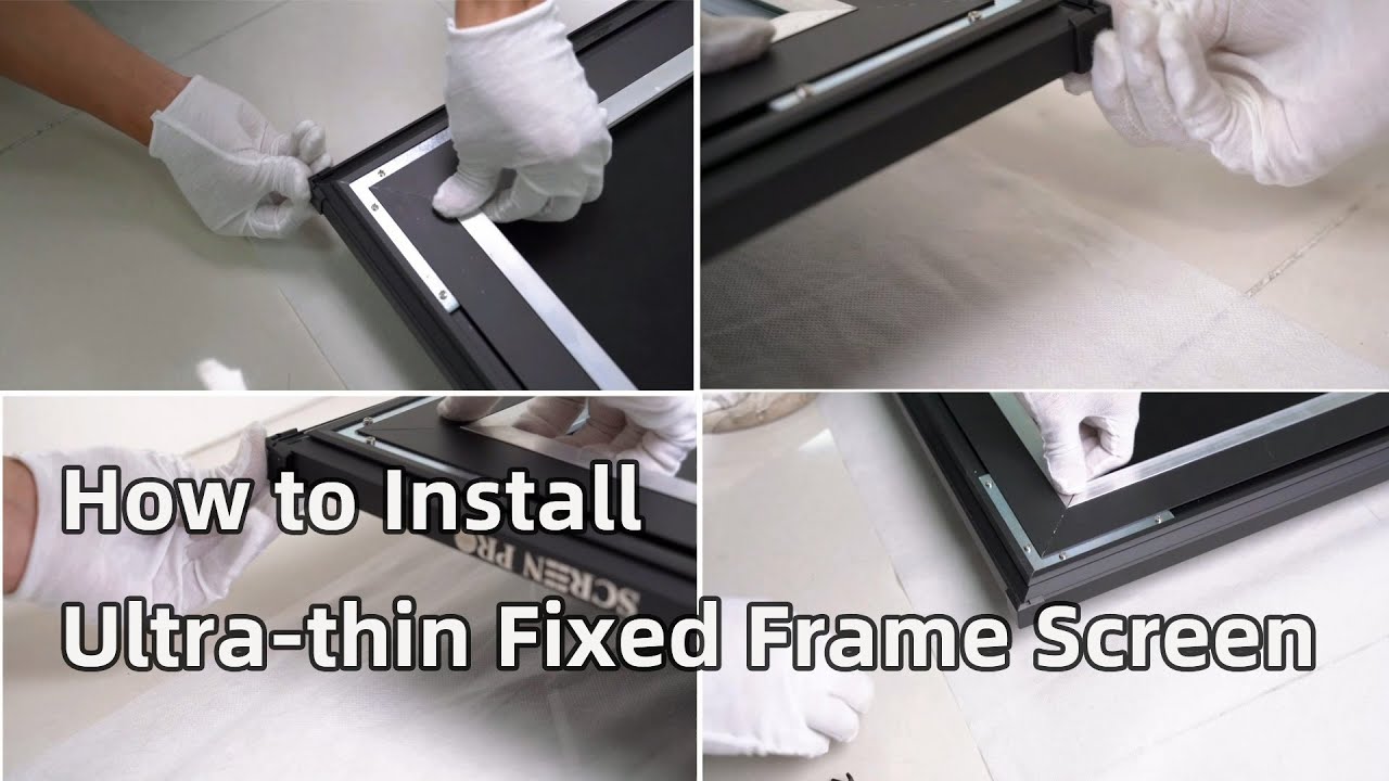 SCREEN PRO Ultra Thin Fixed Frame Projector Screen Assembly Tutorial ...
