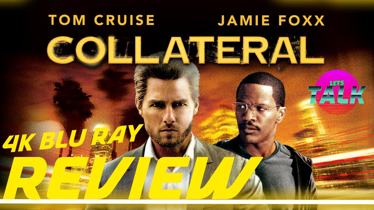 COLLATERAL - 4K BLU RAY REVIEW - A great movie in need of a great 4K ...