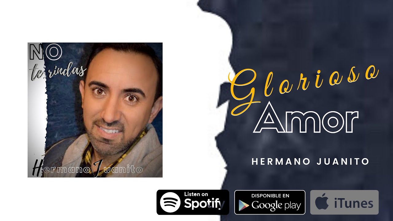 Glorioso Amor Hermano Juanito (Audio Oficial) - YouTube