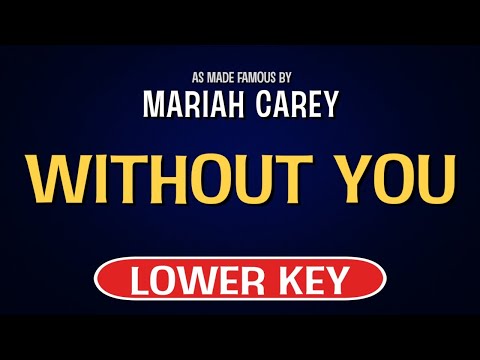 Mariah Carey - Without You | Karaoke Lower Key