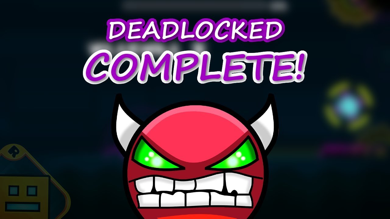 Deadlocked COMPLETE!! - Geometry Dash - YouTube