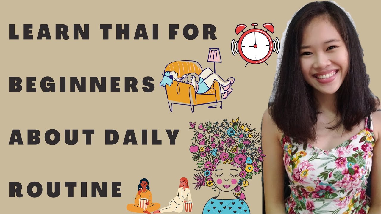 learn quick and easy thai for beginners about daily routine - YouTube