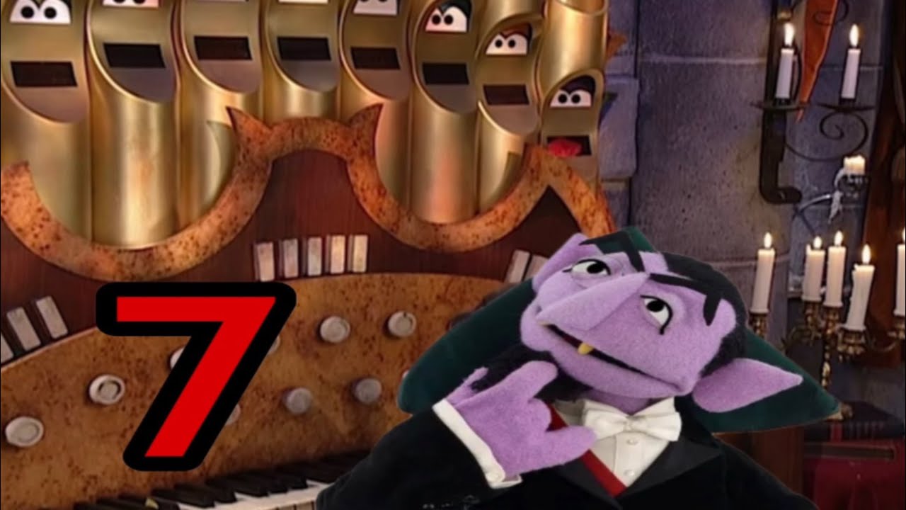Sesame Street The Counts Number Of The Day 7 ( Pipe Organ Instrumental ...