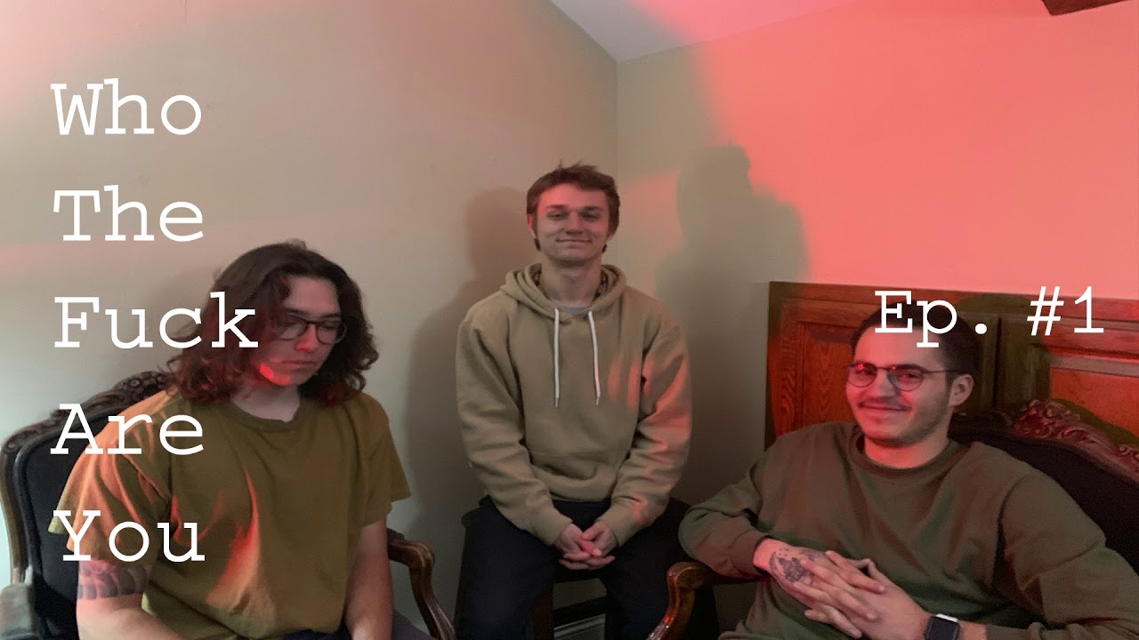 Who the Fuck Are You Podcast Episode 1 ft. Cole Hampson and Joonas ...