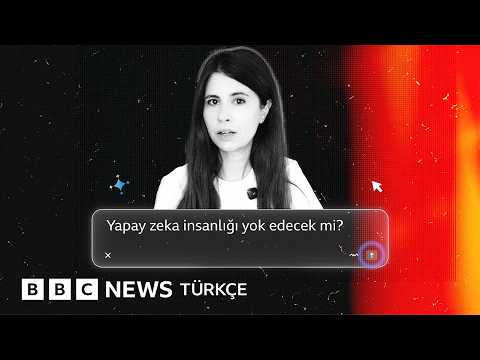 Yapay zeka insanlığın sonunu getirebilir mi?