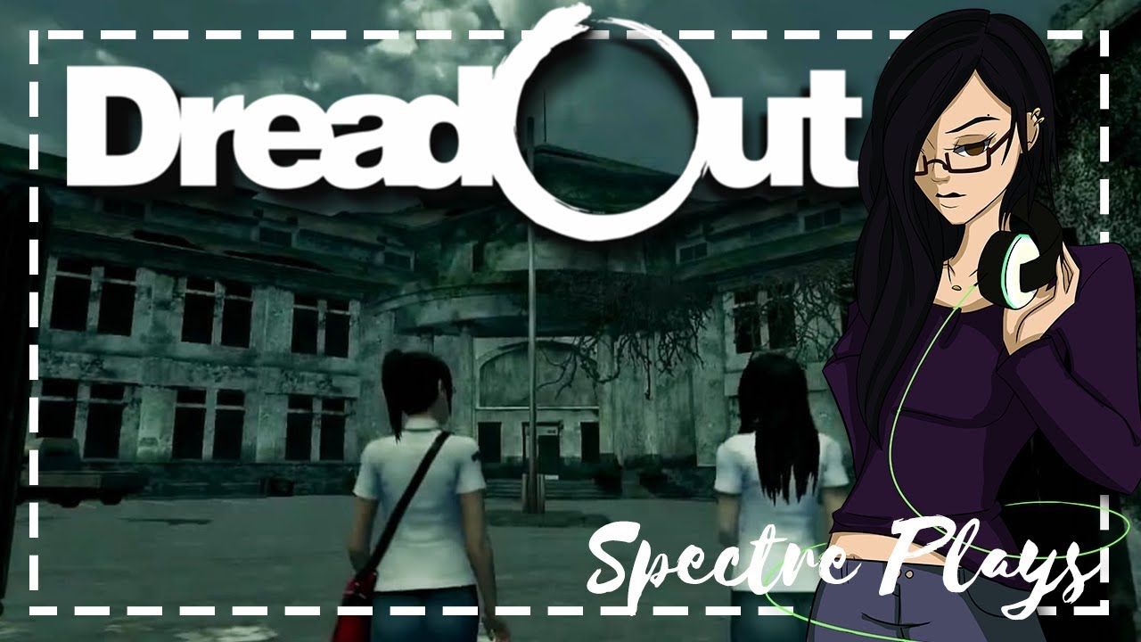 | DREADOUT | Ghost Town | Ep: 2 (w/FACECAM) - YouTube