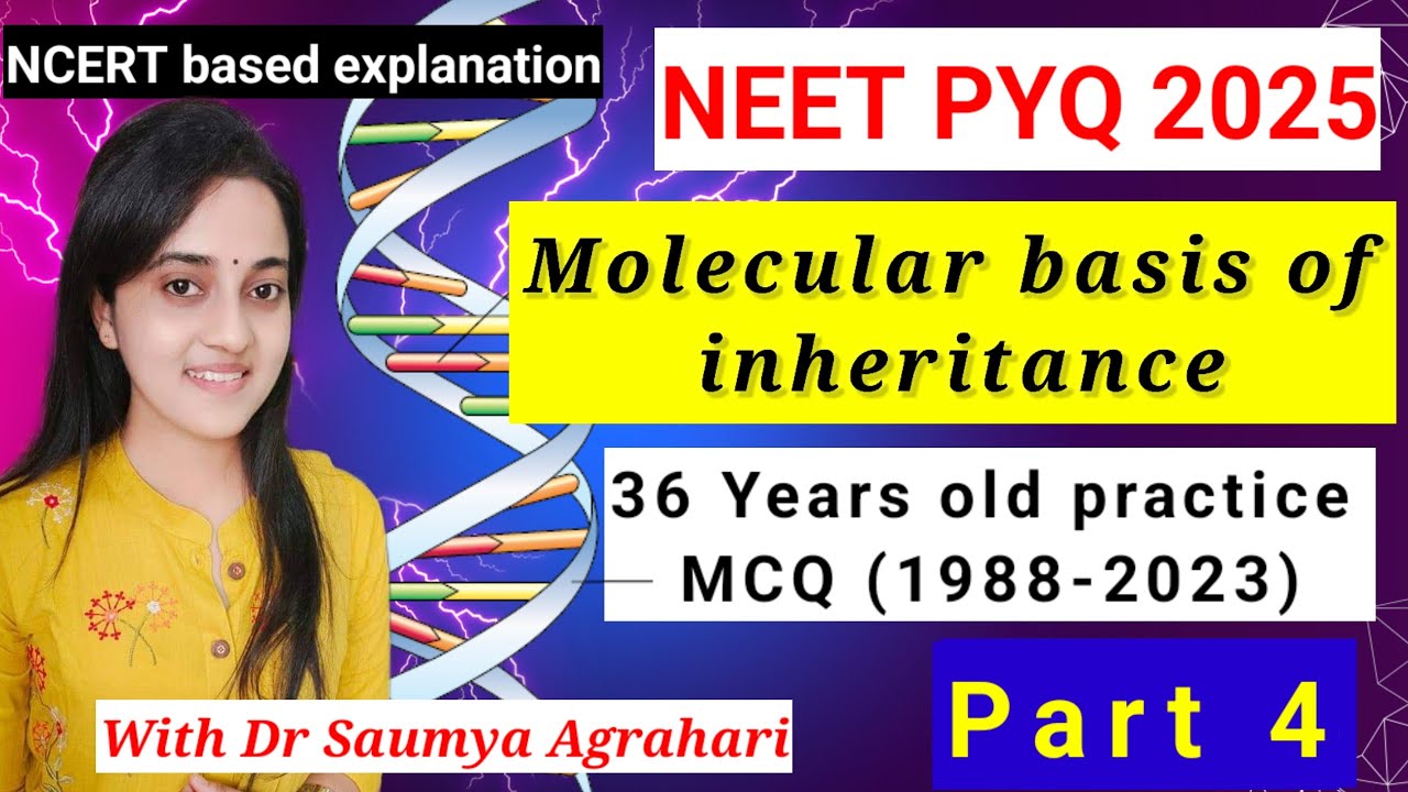NEET biology Expected pyq 2025 ।। MOLECULAR BASIS OF INHERITANCE।। Part ...