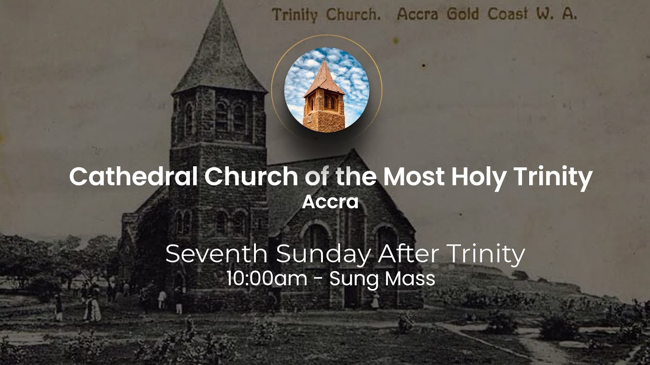 Seventh Sunday After Trinity | 10:00am - Sung Mass | 03.08.25 - YouTube