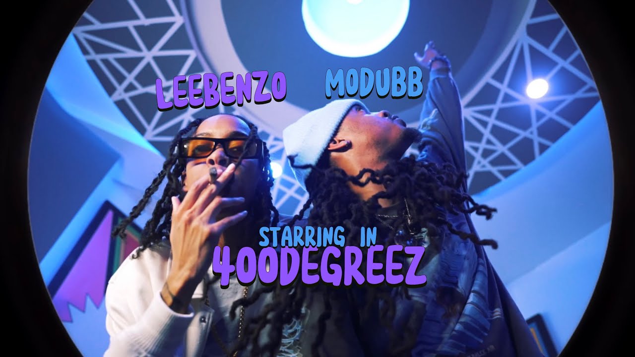 Lee Benzo - 400 Degreez (Ft Mo Dubb) | OFFICIAL VIDEO - YouTube