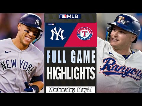 New York Yankees Vs Texas Rangers Full Game Highlights May 21,2025 MLB ...