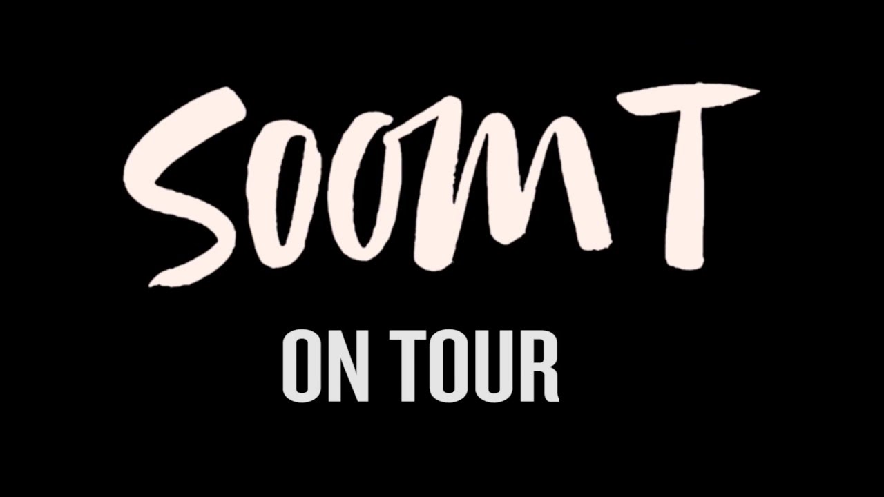 SOOM T - TOUR 2016 - YouTube