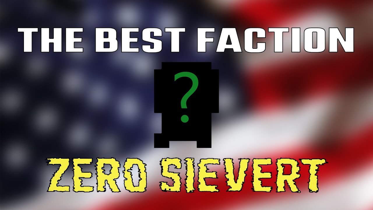 The BEST Faction in Zero Sievert - YouTube