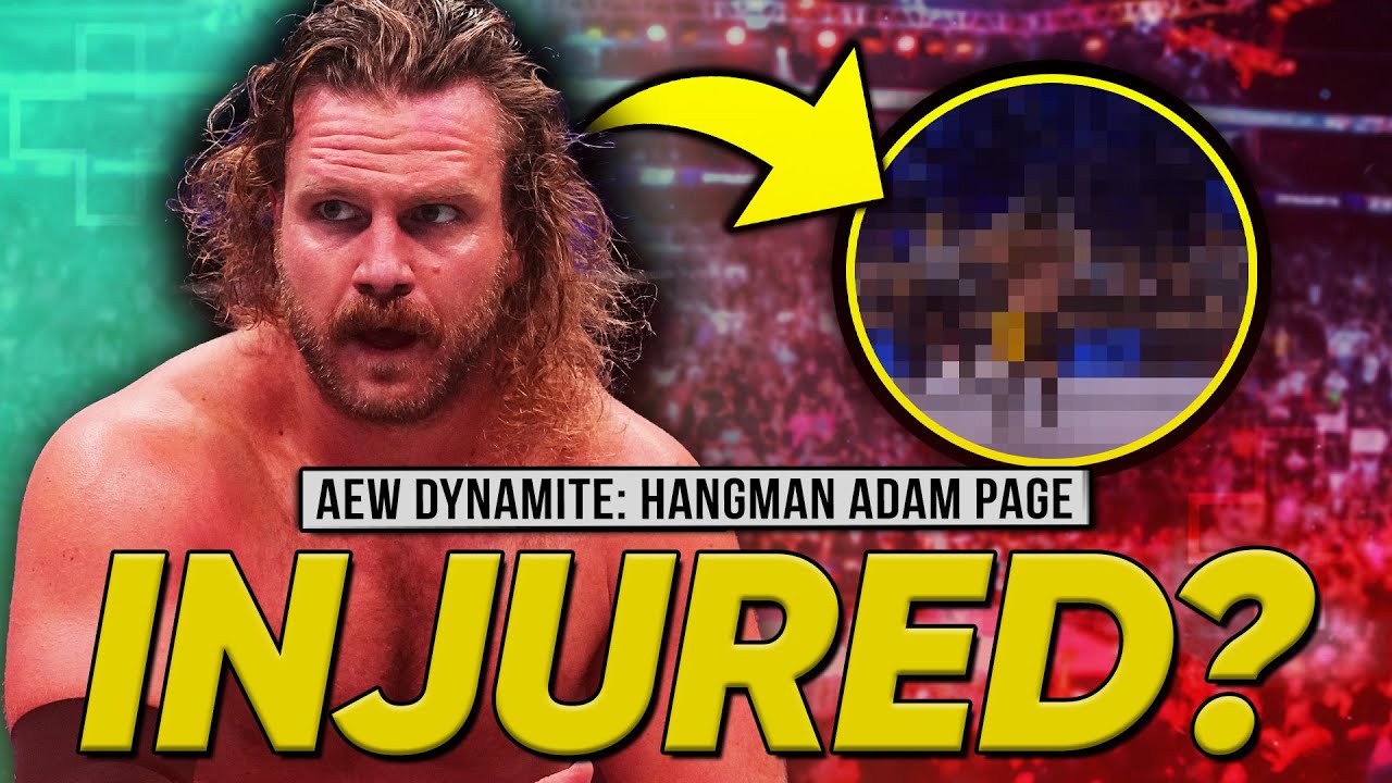 Hangman Page Injured On AEW Dynamite? | High Profile Ex-WWE Name Joins ...