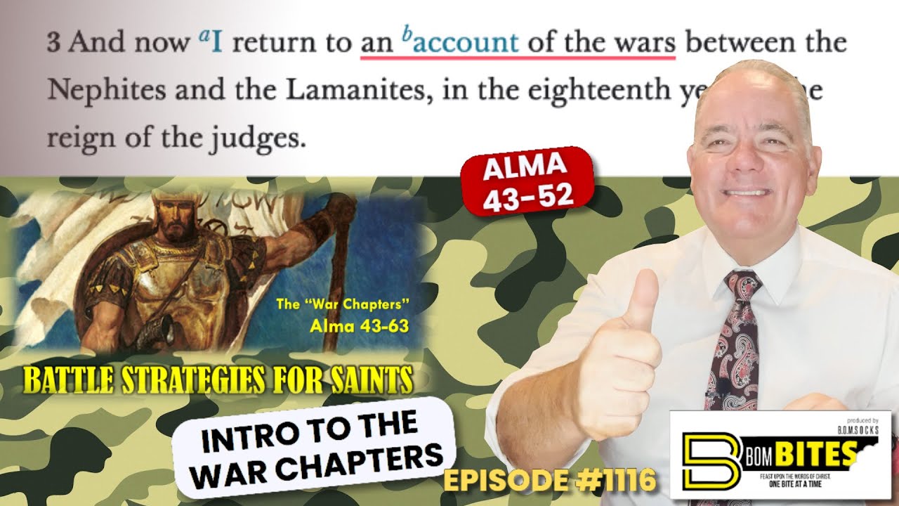 BOM-BITES Episode #1116 - Alma 43-52 Intro to the War Chapters - YouTube