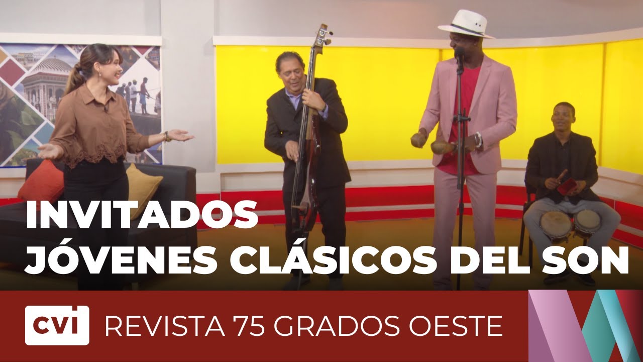 Jóvenes Clásicos del Son - Revista 75 grados oeste - YouTube