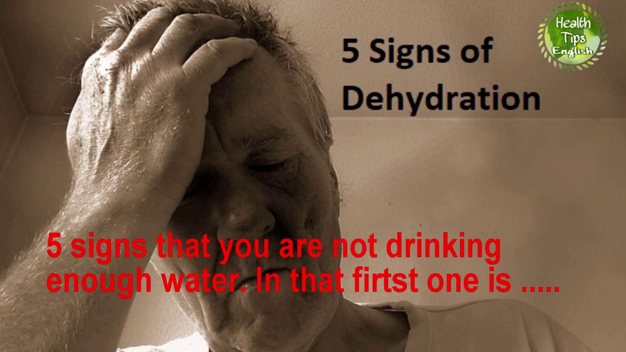 How to Know Your Body Dehydrated | 5 Signs and Symptoms of Dehydration ...