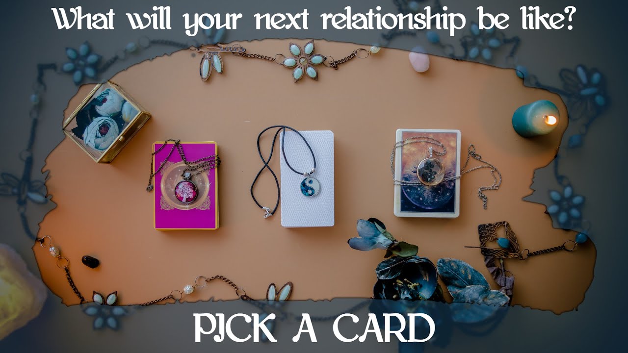 Your Next Relationship 💋💖 Pick A Card Love Reading 💌💞 - YouTube