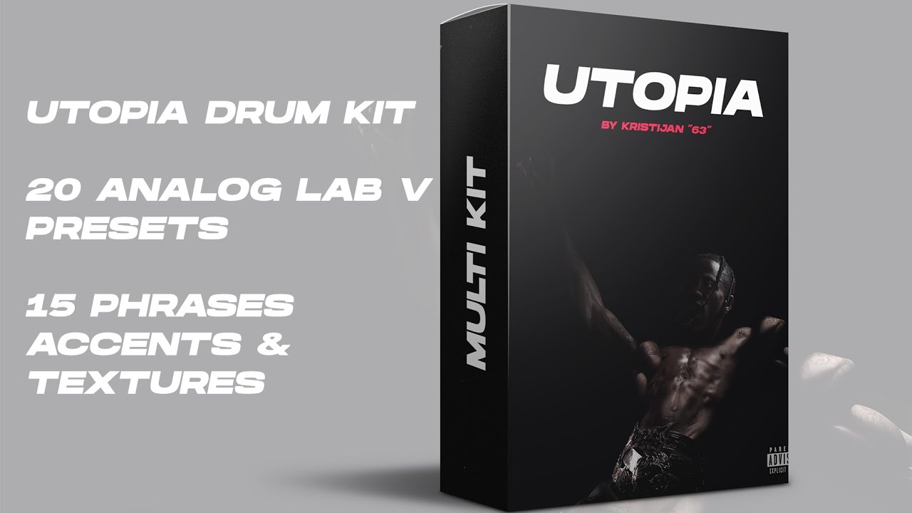[FREE] UTOPIA MULTI KIT (Utopia Deconstruction Drum Kit, Analog Lab V Preset Bank, Travis Scott ...