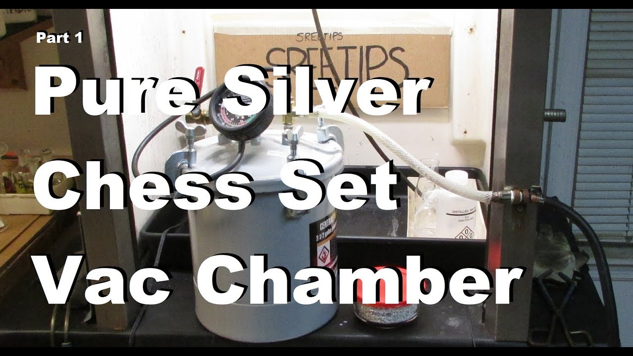 Sreetips Silver Chess Set Vacuum Degassing Chamber - YouTube