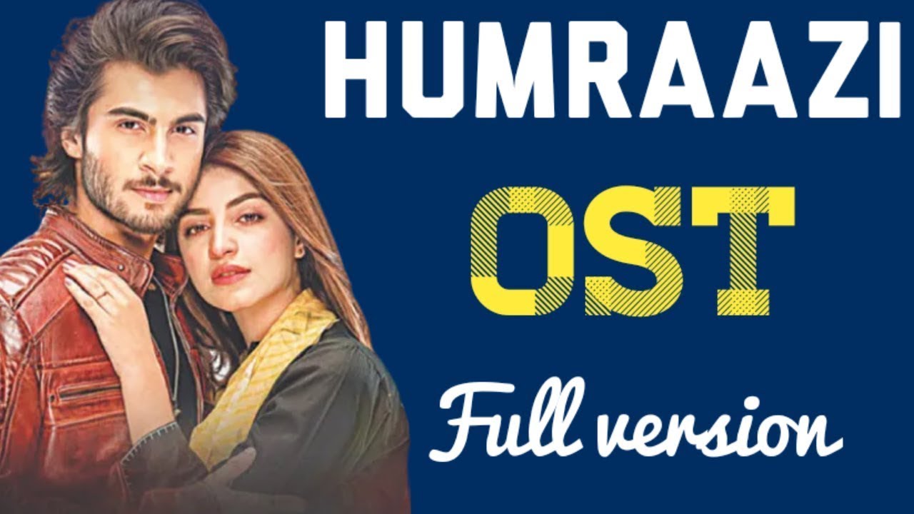 Humraazi | OST | Full Lyrics | WAJHI FAROOKI | HAROON KADWANI & KINZA ...