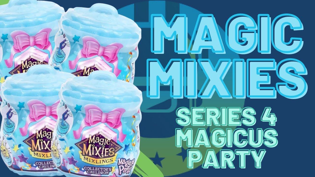 Magic Mixies Mixlings Magicus Party Series 4 Unboxing - YouTube