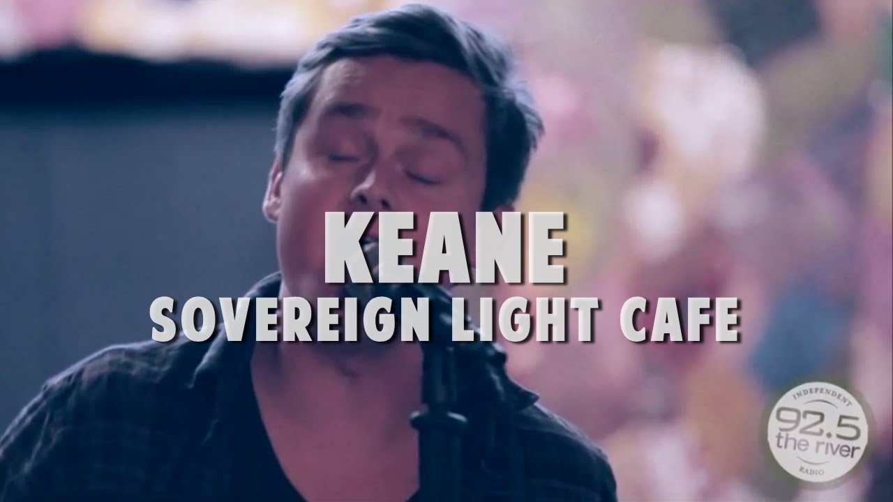 Keane performs "Sovereign Light Cafe" - YouTube
