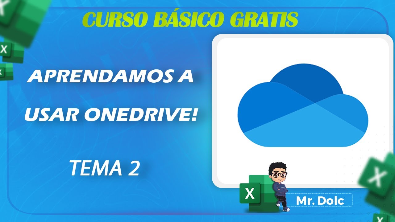 APRENDAMOS A USAR ONEDRIVE! CURSO BÁSICO EXCEL 365 GRATIS! TEMA 2 - YouTube