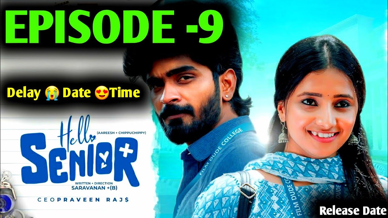Hello Senior | Episode 9 | Aareesh | Chippuchippy | Love Webseries ...