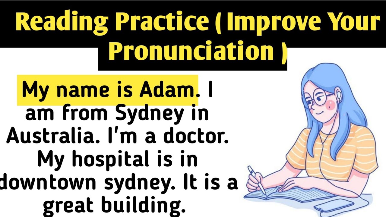 Reading Practice ( Improve your pronunciation) English Speaking ...