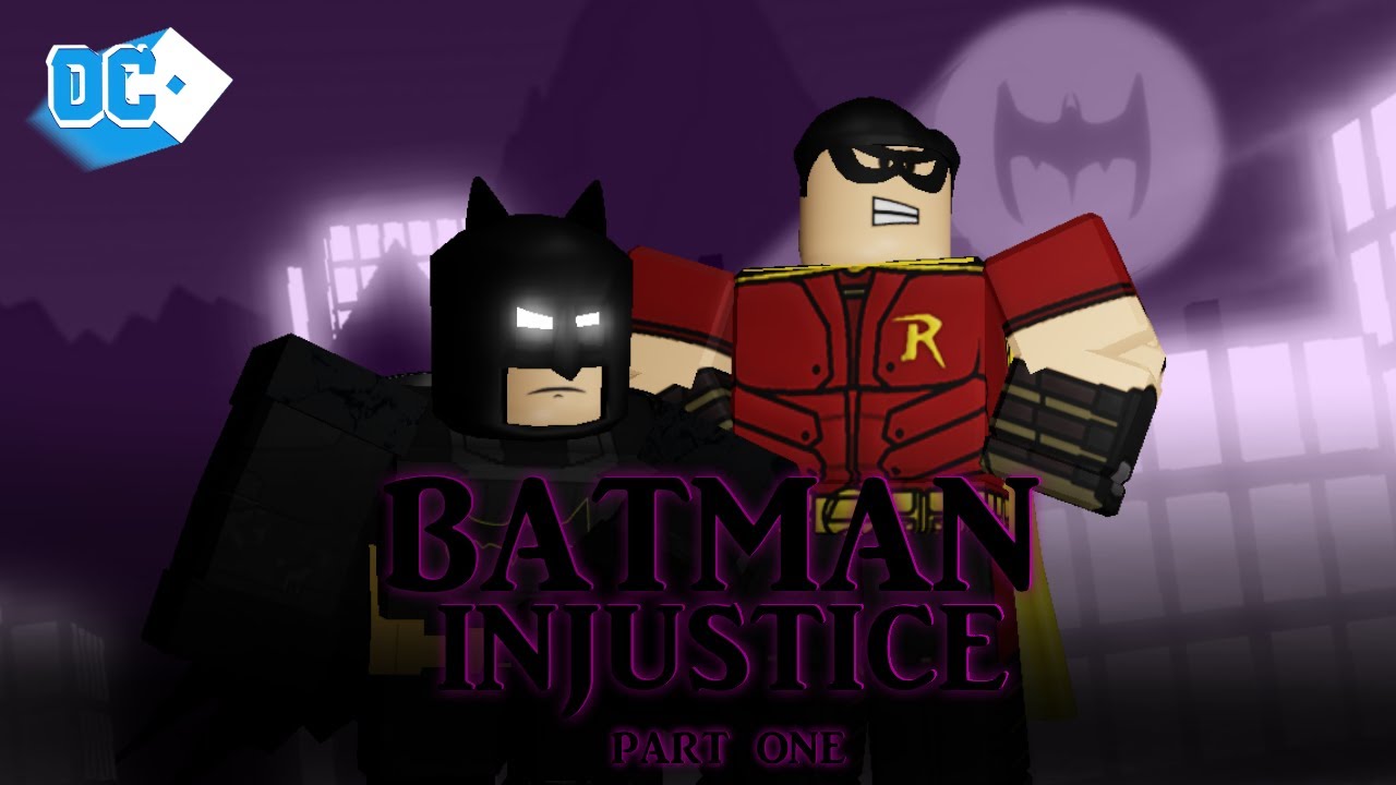 [DC ROBLOX] Batman: Injustice - Part 1 - YouTube