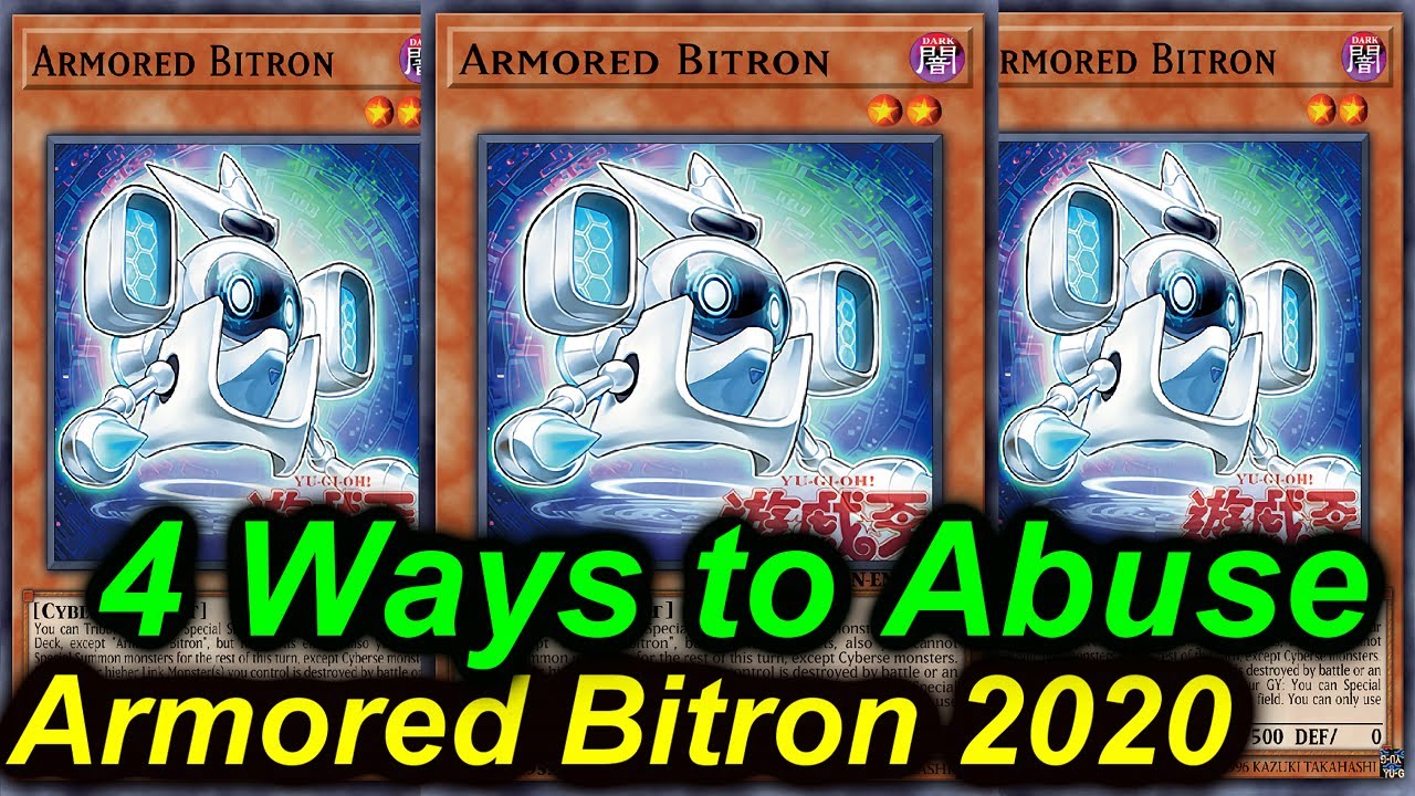 【YGOPRO】4 WAYS TO ABUSE ARMORED BITRON DECK 2020 - YouTube