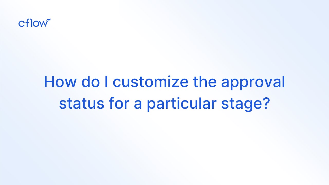 How do I customize the approval status for a particular stage? - YouTube