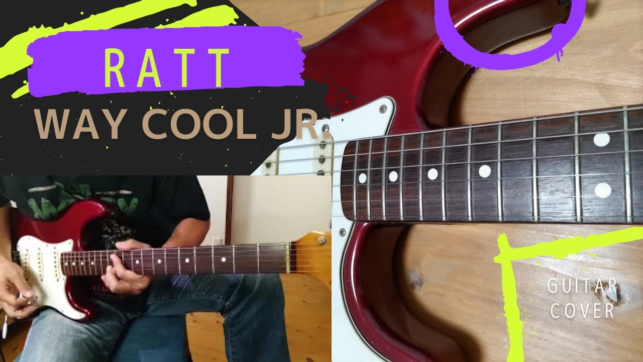 RATT / Way Cool Jr. [Guitar Cover] - YouTube