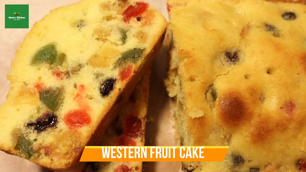 Western Style Fruit Cake I Super Moist Cake Recipe I By Mom' Kitchen ...