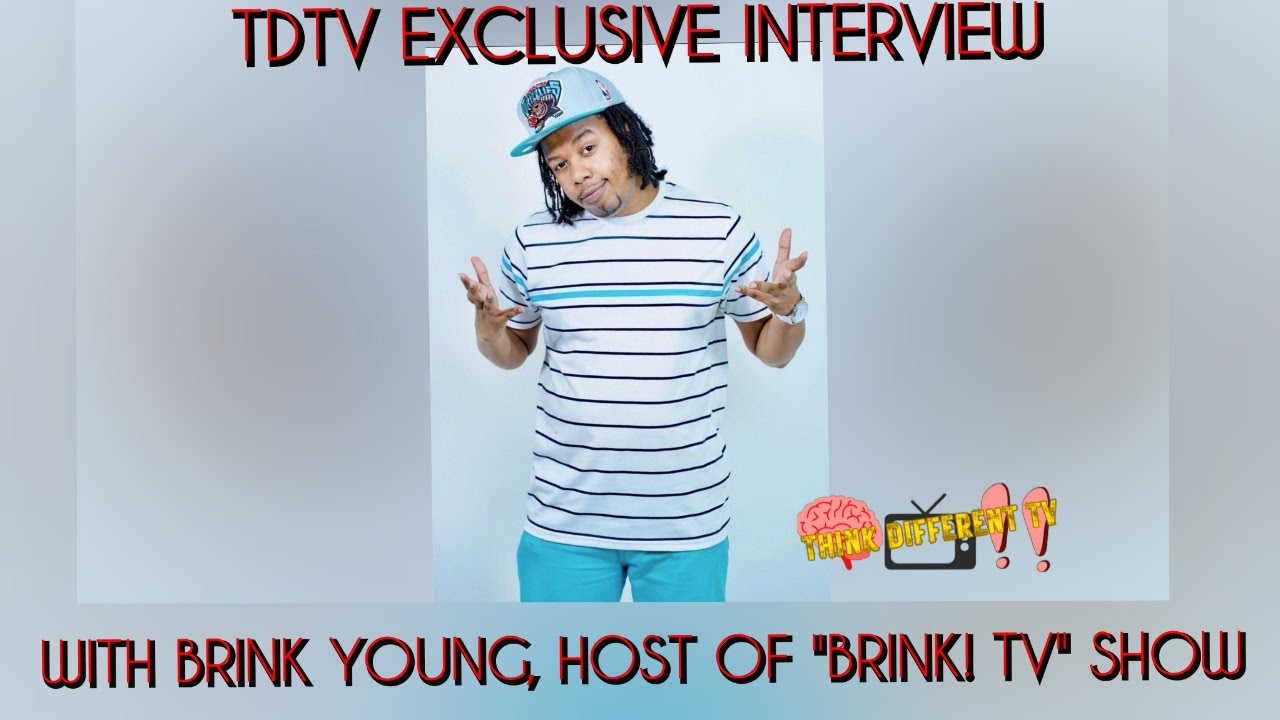 TDTV EXCLUSIVE INTERVIEW WITH BRINK YOUNG, HOST OF "BRINK TV!" - YouTube