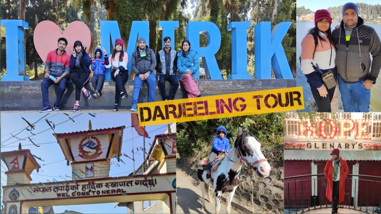 Darjeeling Trip | Siliguri to Darjeeling via Mirik & Nepal Border ...