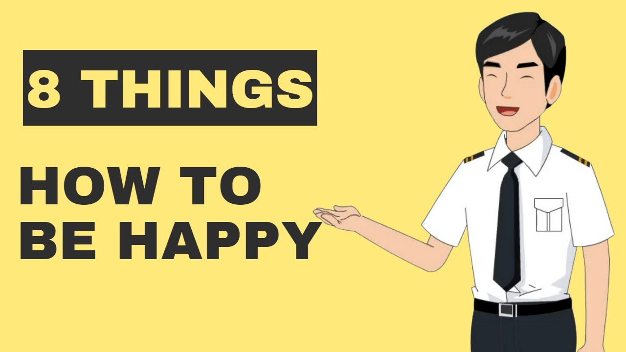 How to be happy: 8 Simple Tips - YouTube
