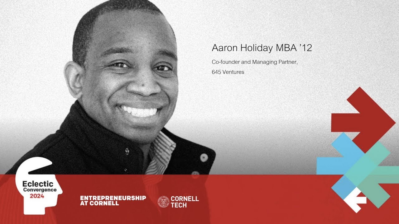 Eclectic Convergence 2024: A Fireside Chat with Aaron Holiday MBA '12 ...