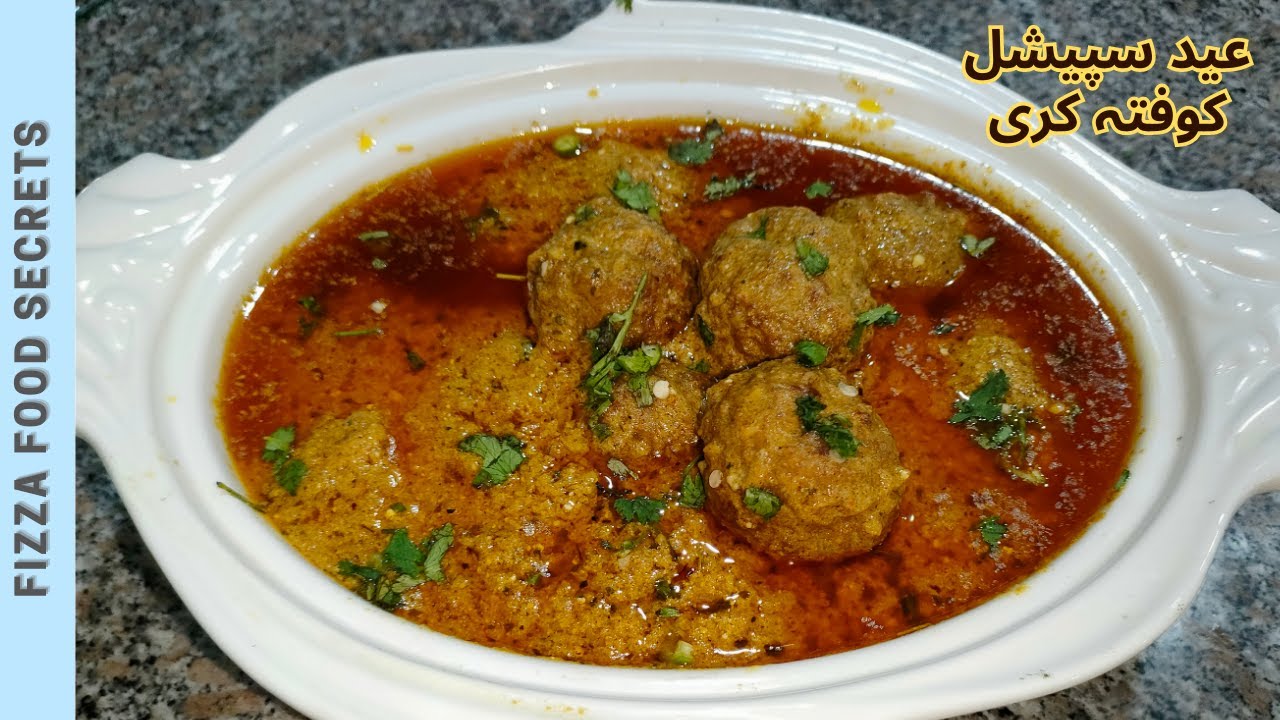 Kofta Curry Recipe | Delicious and Easy Famous Kofta Recipe | Kofta ...