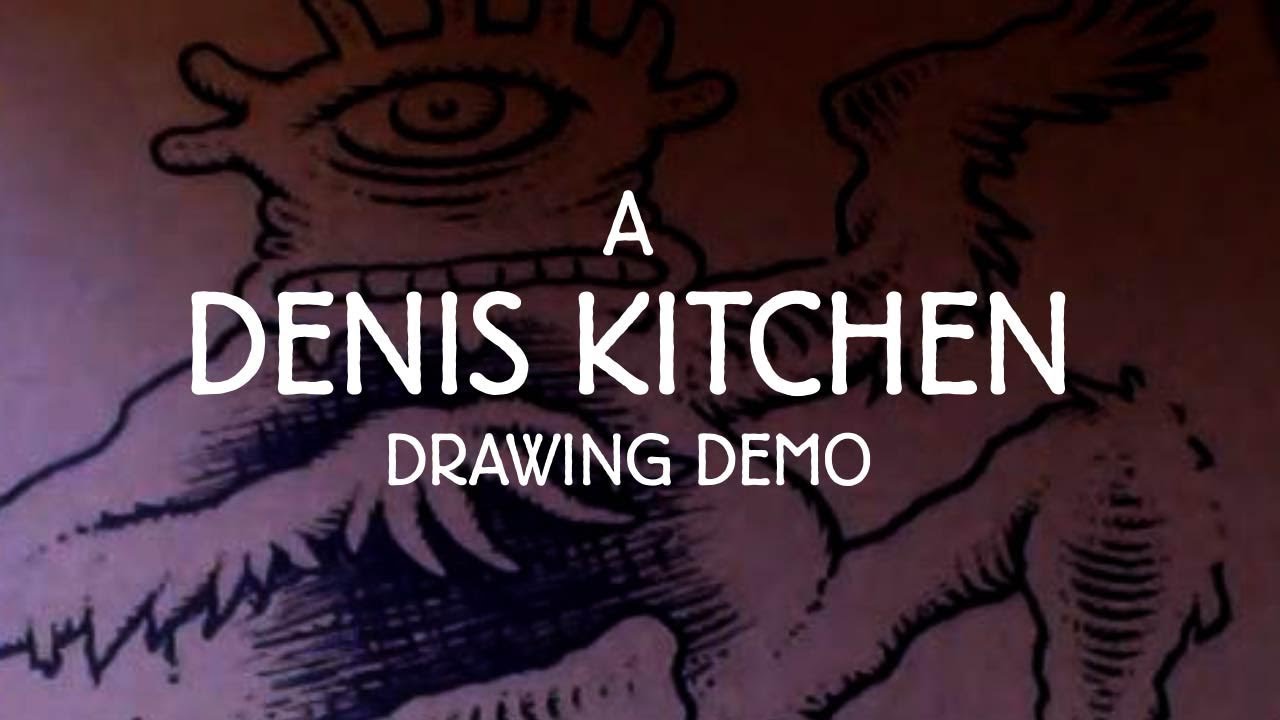 Denis Kitchen Drawing Demo - YouTube