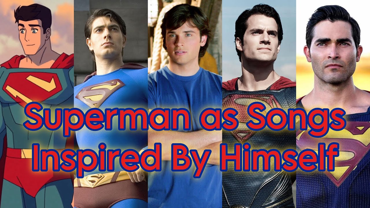 Superman as Songs Inspired by Superman - YouTube