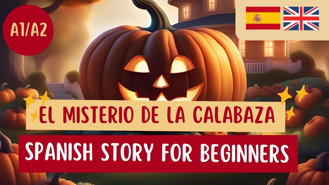 LEARN SPANISH with The Mystery of the Pumpkin 🎃 | Spanish Halloween ...