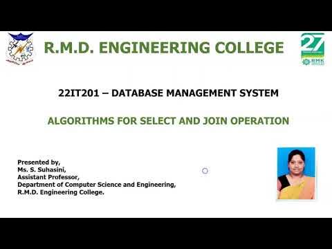 ALGORITHMS FOR SELECT AND JOIN OPERATION |DBMS| Ms. S. Suhasini, Assistant Professor, CSE, RMDEC ...