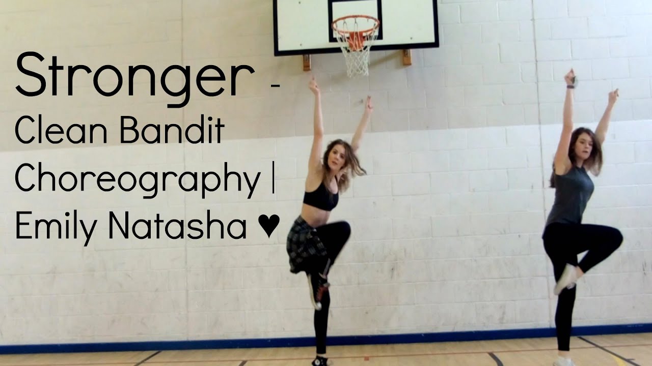 Stronger - Clean Bandit Choreography - YouTube