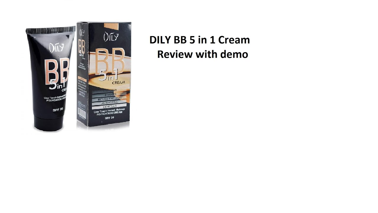 DILY BB 5 in 1 Foundation Cream review with application.... - YouTube